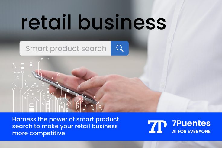 The power of smart product search to success in retail sector | 7P